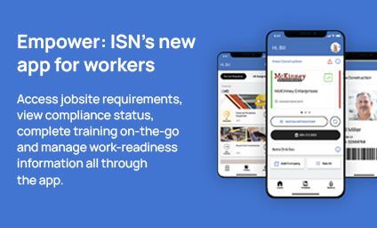 ISN Launches Empower™, an App Built for Workers, to Promote Safer and ...